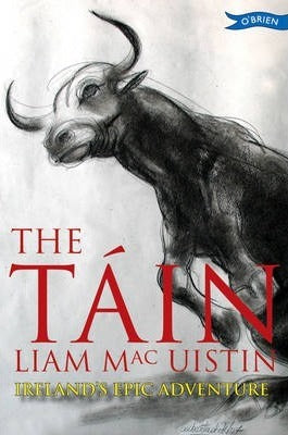 The Tain Ireland's Epic Adventure by Liam Mac Uiston – Siopa An Carn
